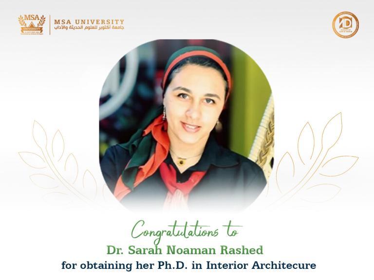 Dr. Sarah Noaman Rashed Earns Ph.D. in Interior Architecture – October University for Modern ...